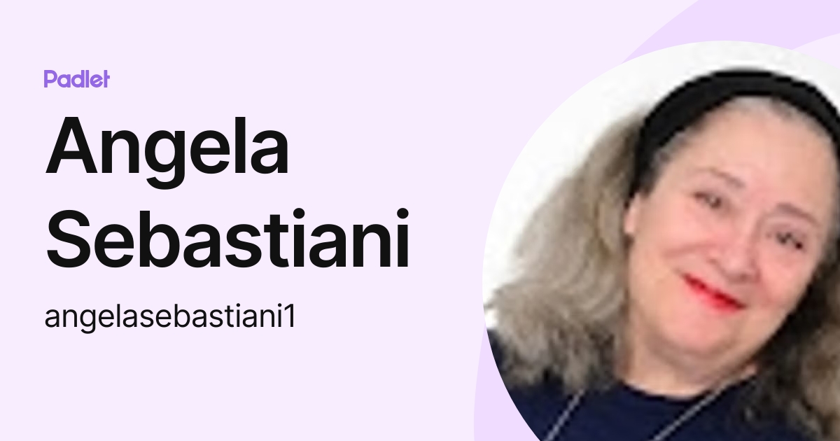 Angela Sebastiani (angelasebastiani1) profile | Padlet