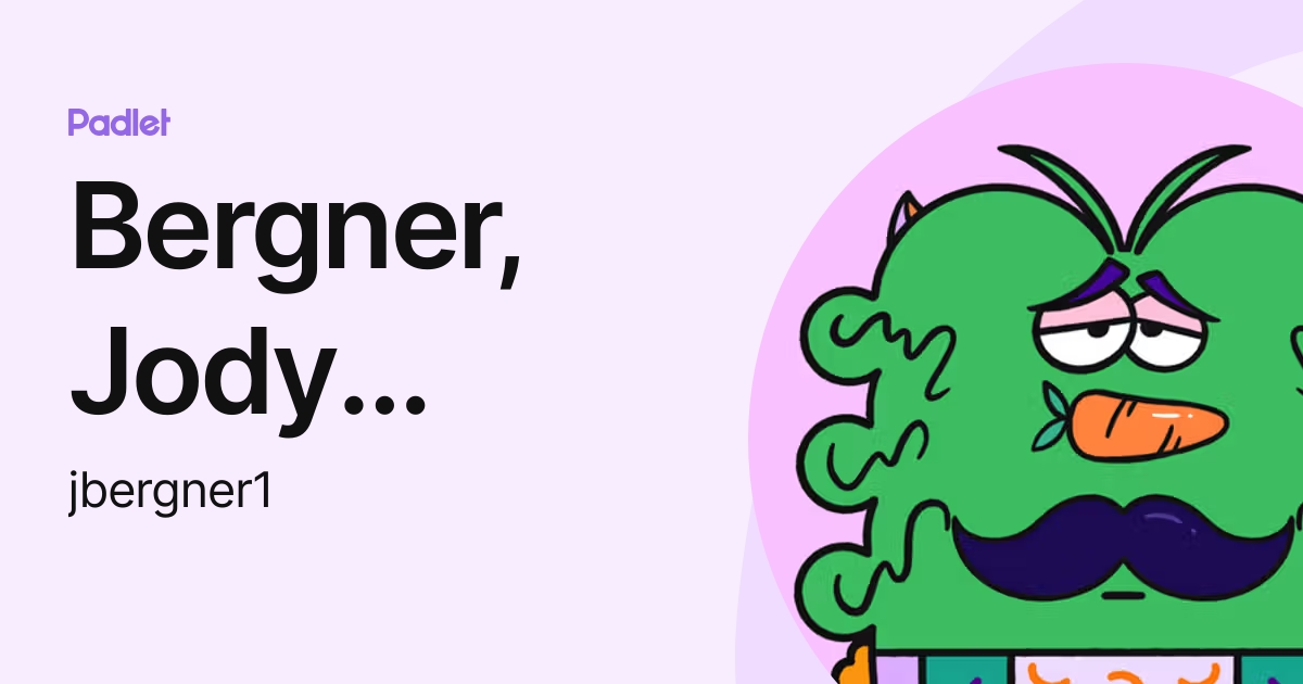 Bergner, Jody (LSOA Teacher) (jbergner1) profile | Padlet