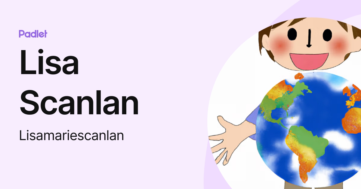 Lisa Scanlan (Lisamariescanlan) profile | Padlet