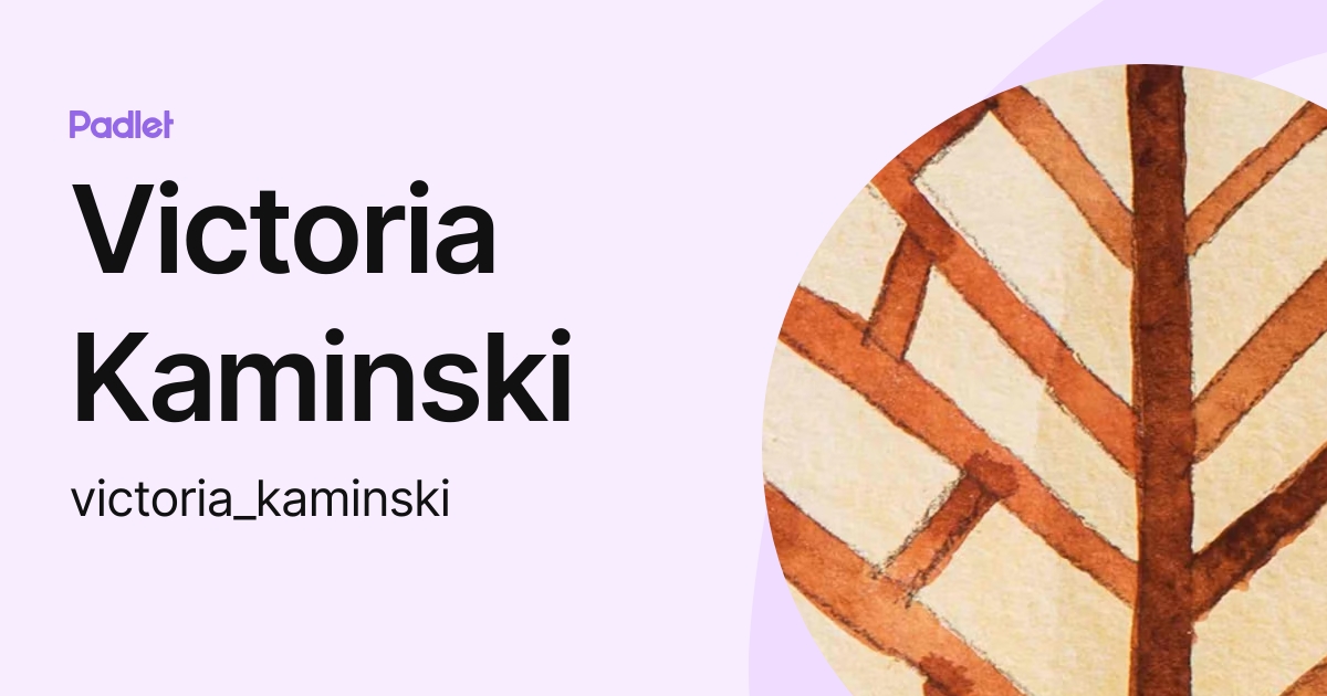 Victoria Kaminski (victoria_kaminski) profile | Padlet