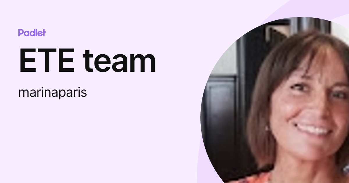 ETE team (marinaparis) profile | Padlet