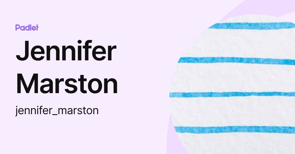Jennifer Marston (jennifer_marston) profile | Padlet