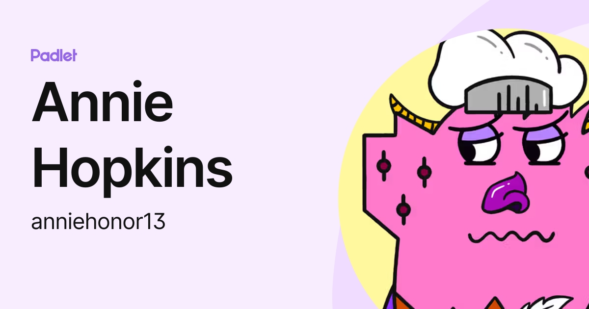 Annie Hopkins (anniehonor13) profile | Padlet