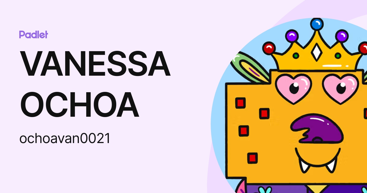 VANESSA OCHOA (ochoavan0021) profile | Padlet