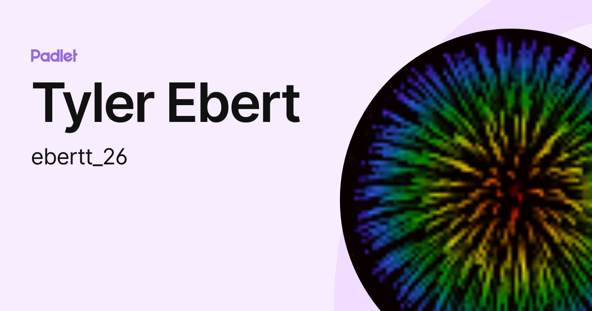Tyler Ebert (ebertt_26) profile | Padlet