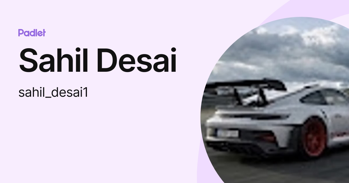 Sahil Desai (sahil_desai) profile | Padlet