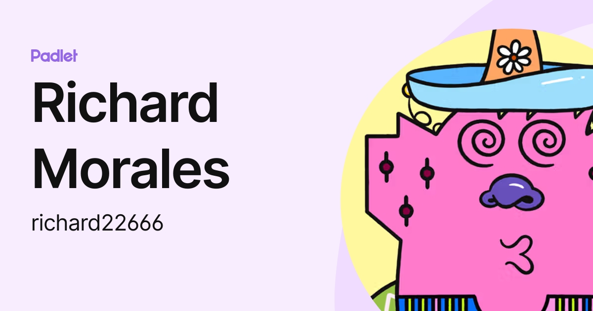 Richard Morales (richard22666) profile | Padlet