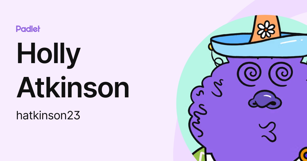 Holly Atkinson (hatkinson23) profile | Padlet