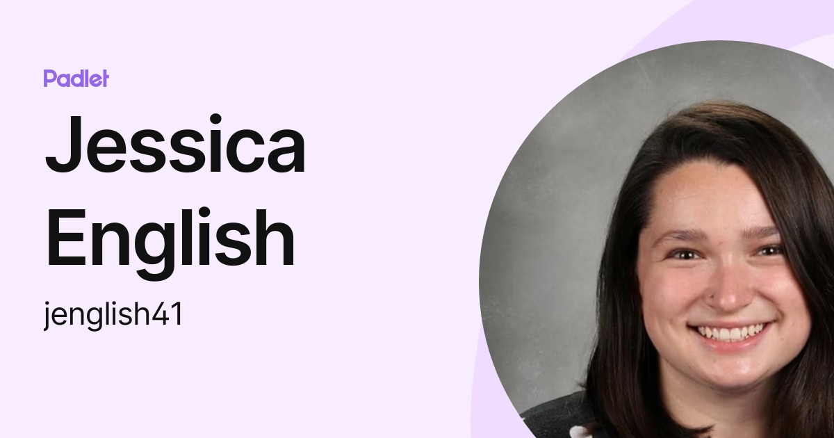 Jessica English (jenglish41) profile | Padlet