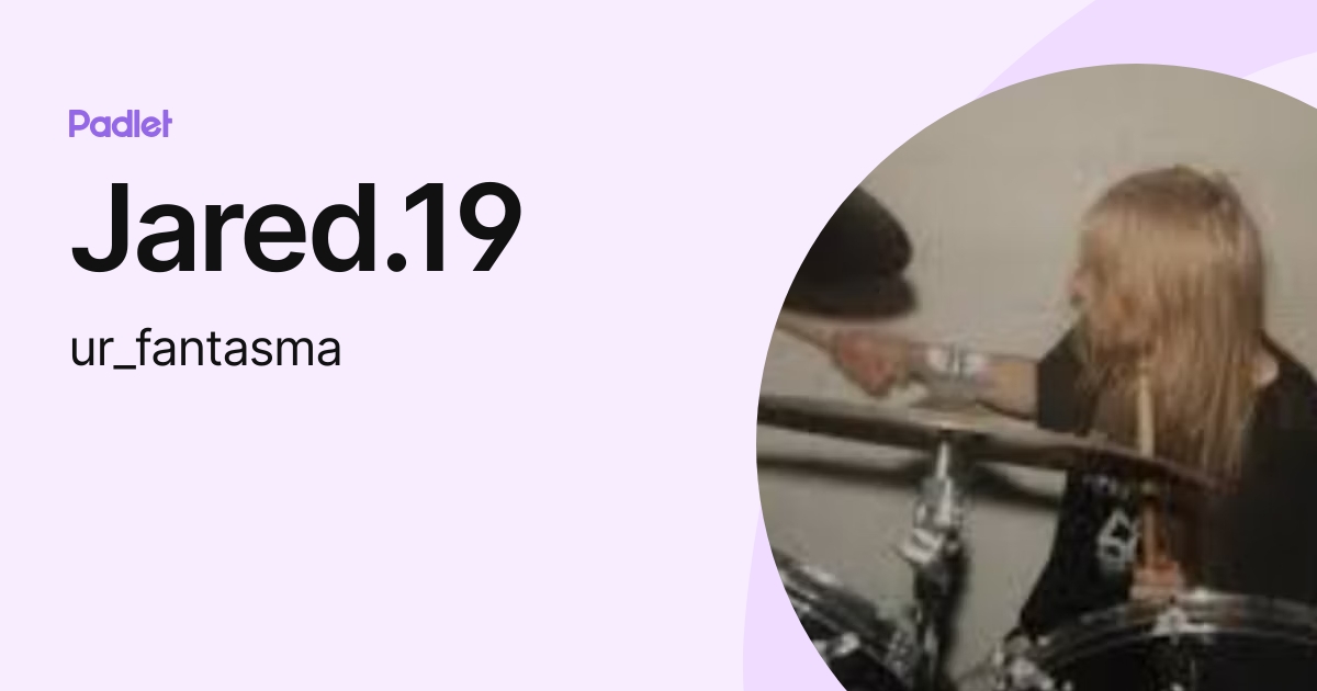 Jared.19 (ur_fantasma) profile | Padlet