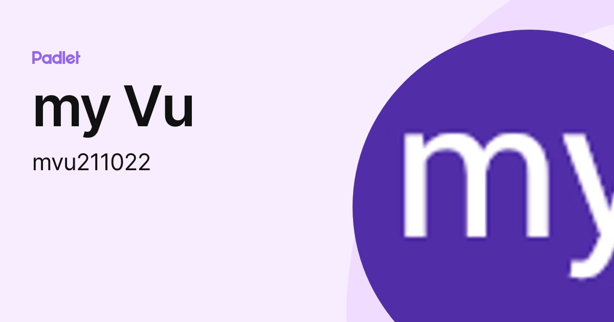 my Vu (mvu211022) profile | Padlet