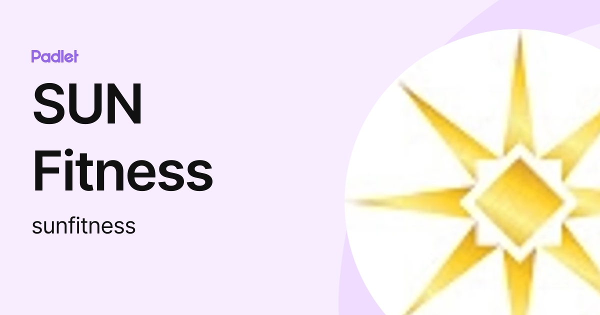 SUN Fitness (sunfitness) profile | Padlet