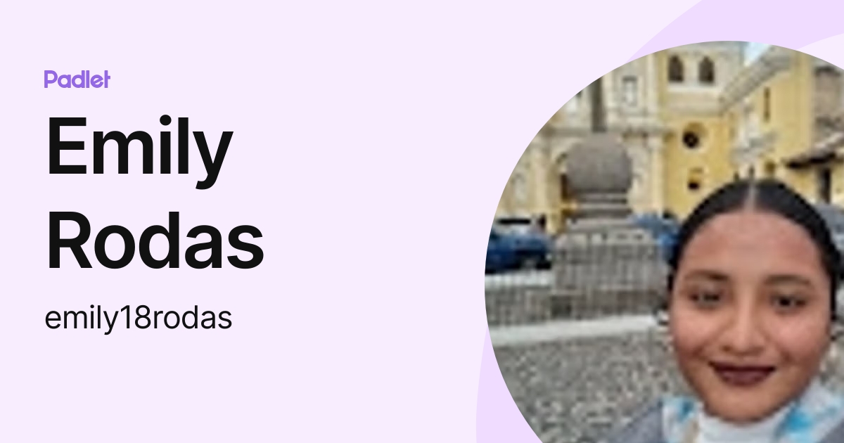 Emily Rodas (emily18rodas) profile | Padlet