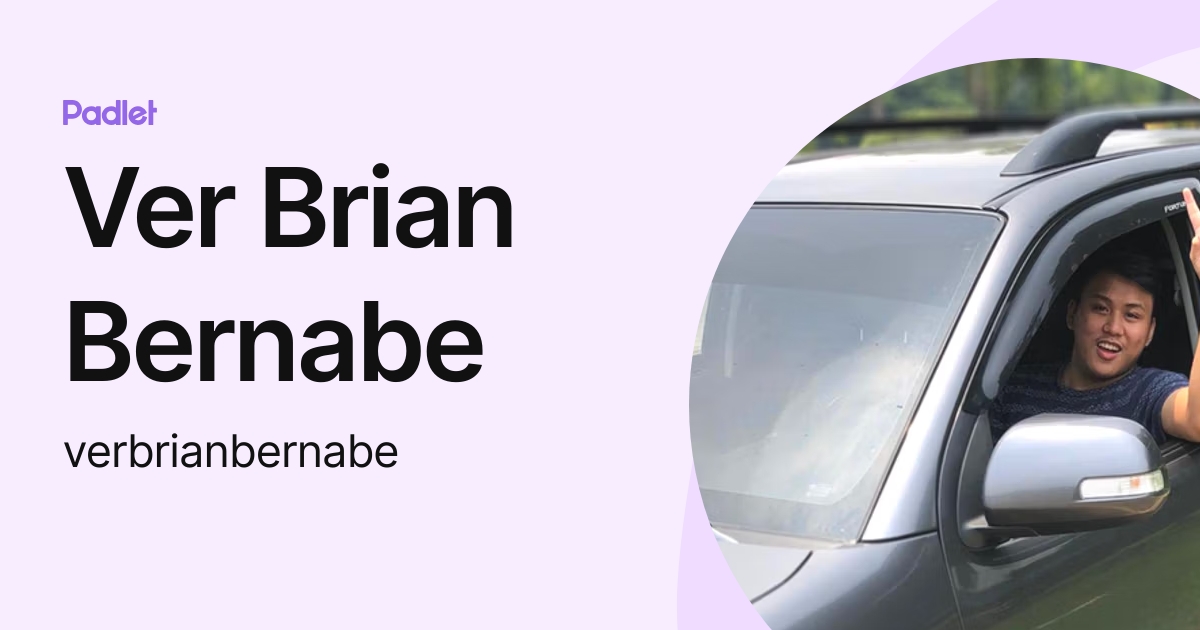 Ver Brian Bernabe (verbrianbernabe) profile | Padlet