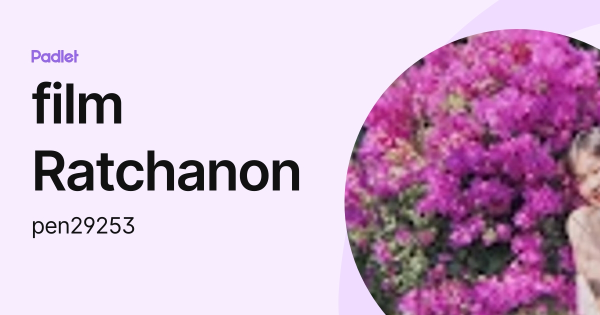 film Ratchanon (pen29253) profile | Padlet