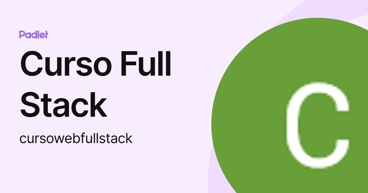 Curso Full Stack (cursowebfullstack) profile | Padlet