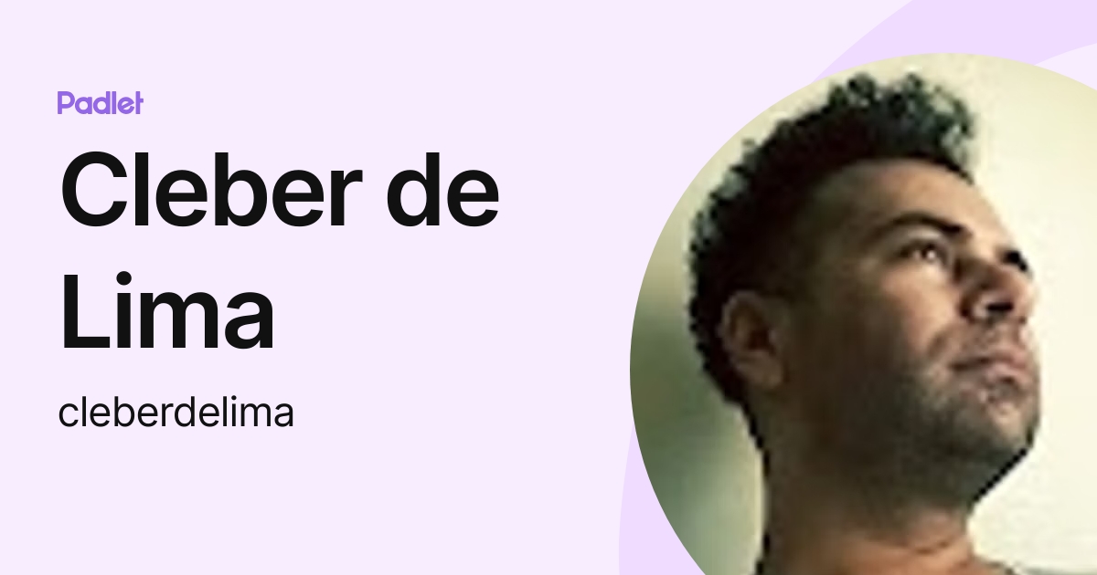 Cleber de Lima (cleberdelima) profile | Padlet