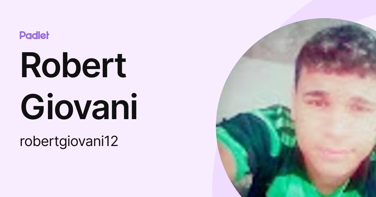 Robert Giovani (robertgiovani12) profile | Padlet
