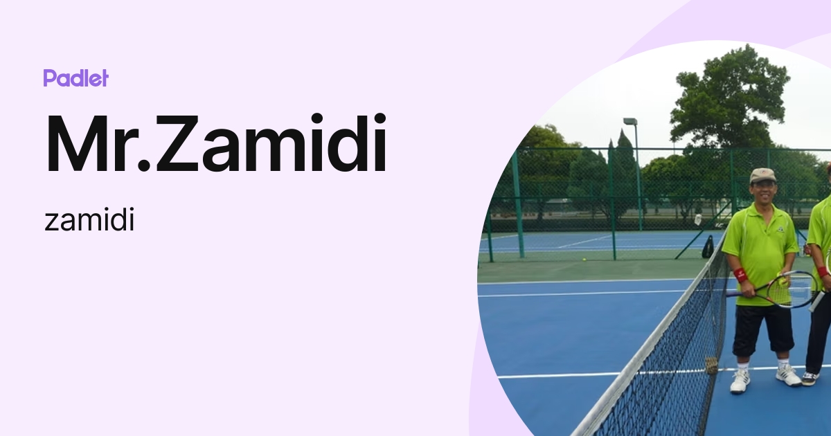 Mr.Zamidi (zamidi) profile | Padlet