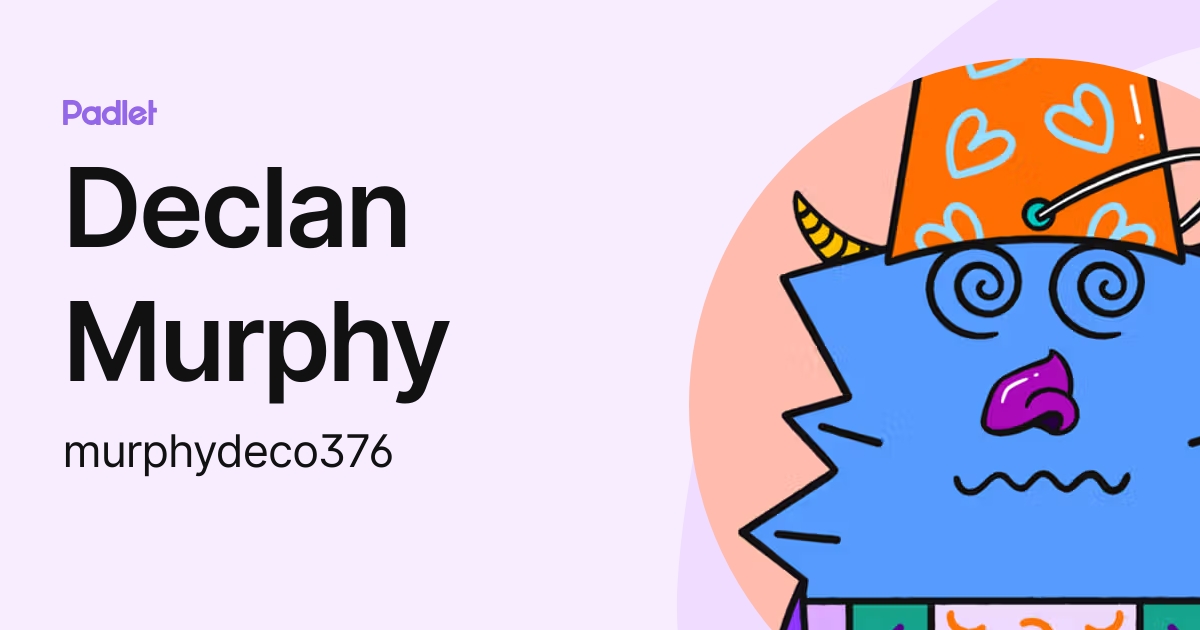 Declan Murphy (murphydeco376) profile | Padlet