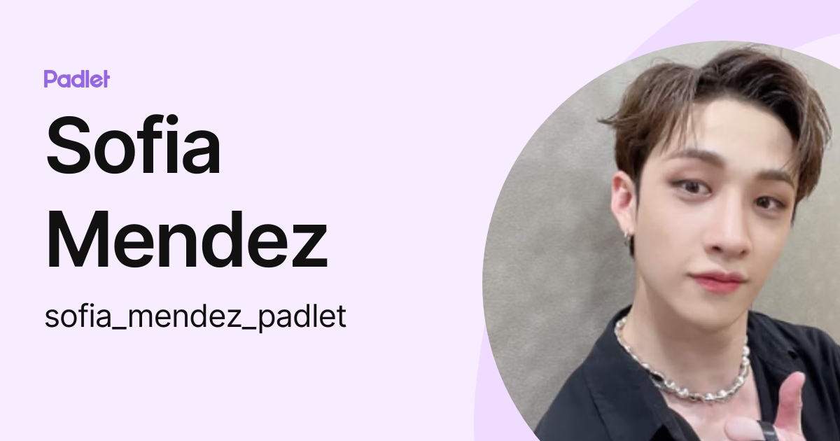 Sofia Mendez (sofia_mendez_padlet) profile | Padlet