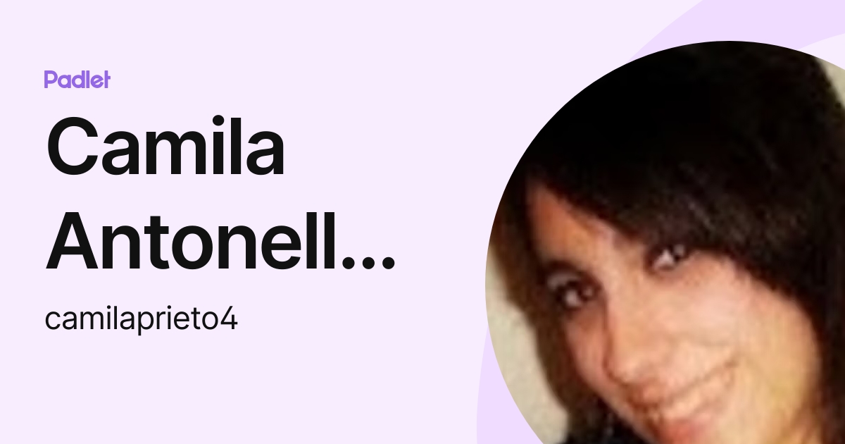 Camila Antonella Prieto Peccia (camilaprieto4) profile | Padlet