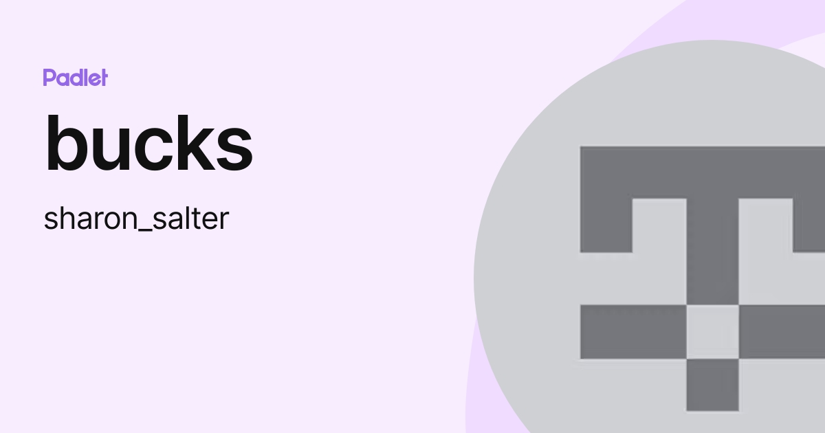 bucks (sharon_salter) profile | Padlet