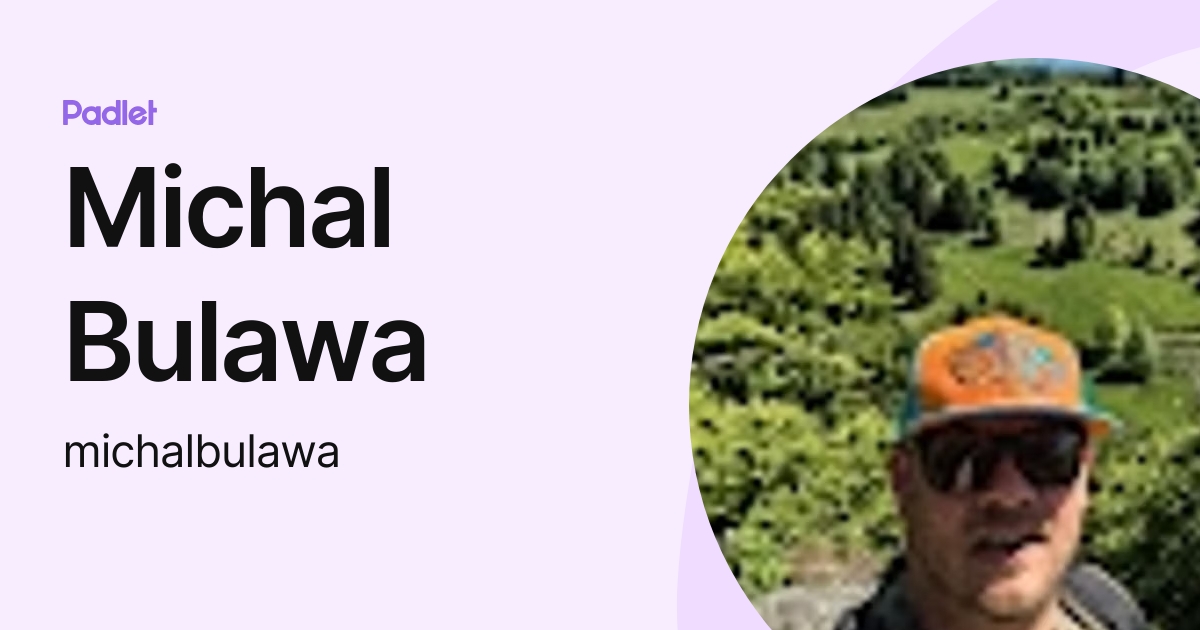 Michal Bulawa (michalbulawa) profile | Padlet