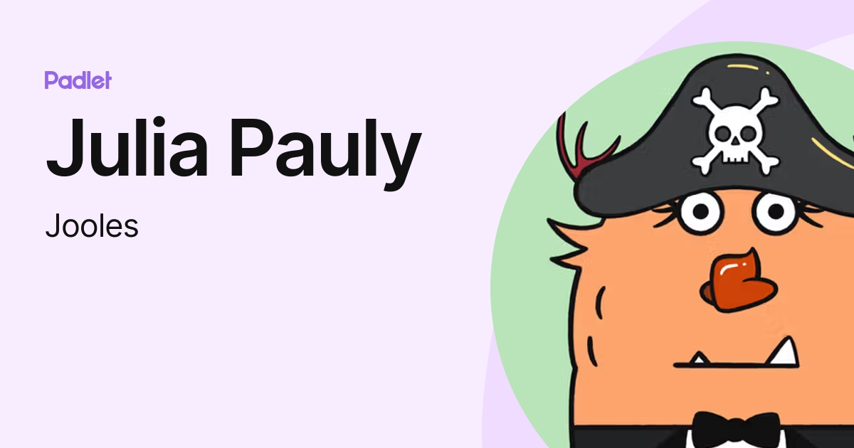 Julia Pauly (Jooles) profile | Padlet