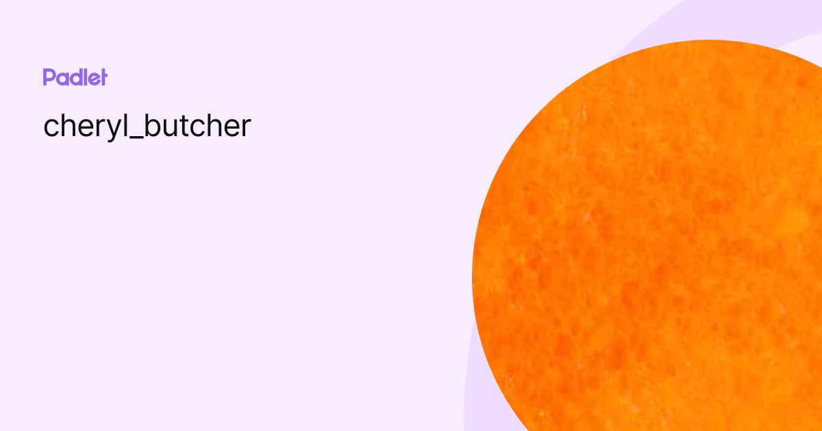 cheryl_butcher profile | Padlet