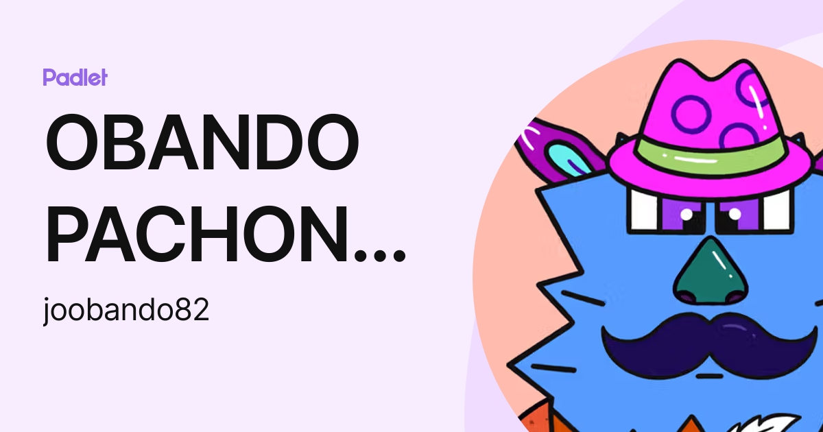 OBANDO PACHON JOSE RAFAEL (joobando82) profile | Padlet