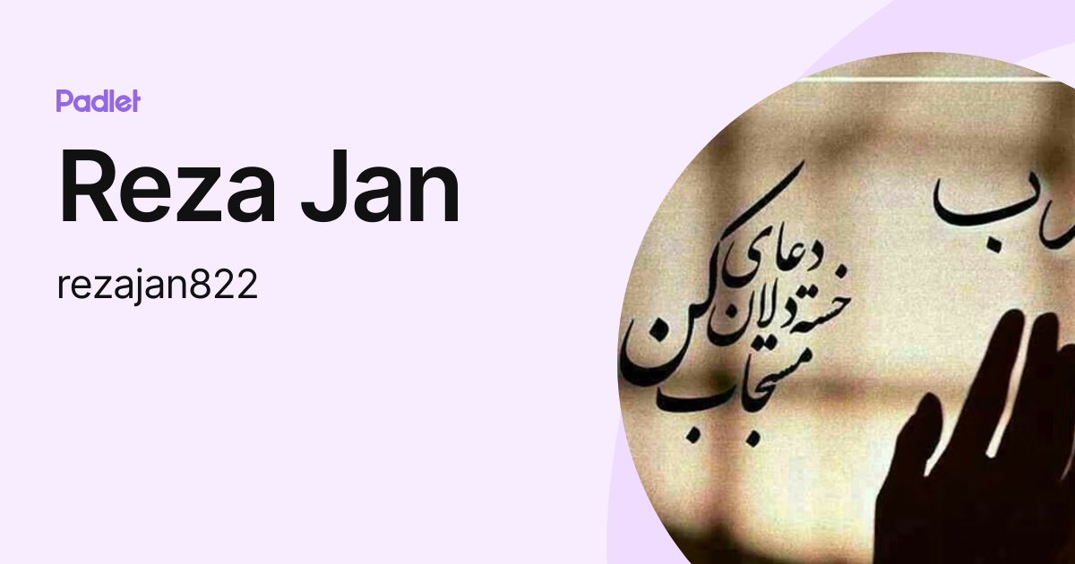 Reza Jan (rezajan822) profile | Padlet