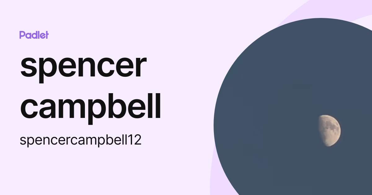 spencer campbell (spencercampbell12) profile | Padlet