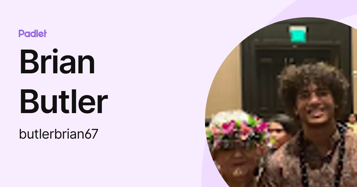 Brian Butler (butlerbrian67) profile | Padlet