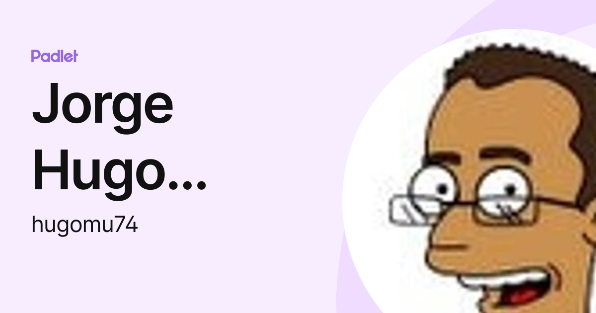 Jorge Hugo Muñoz Marín (hugomu74) profile | Padlet