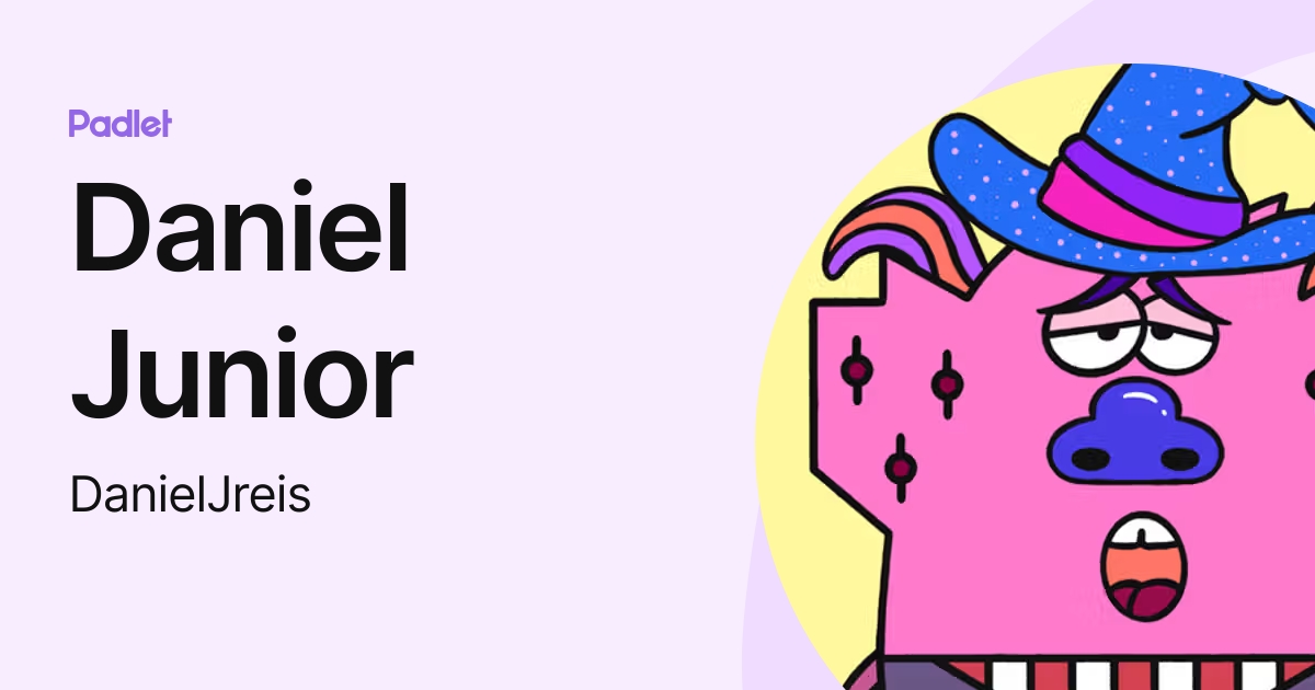 Daniel Junior (DanielJreis) profile | Padlet