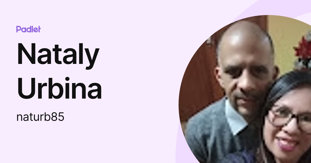 Nataly Urbina (naturb85) profile | Padlet