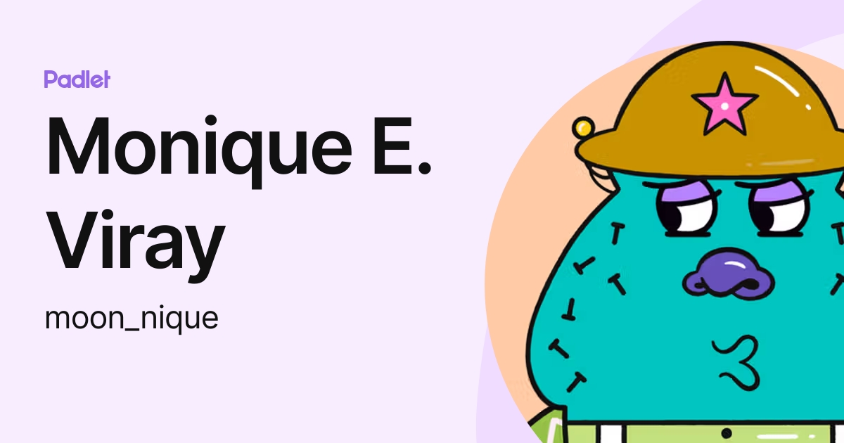 Monique E. Viray (moon_nique) profile | Padlet