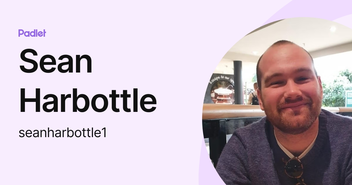 Sean Harbottle (seanharbottle) profile | Padlet