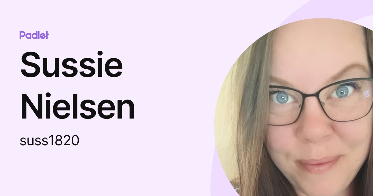 Sussie Nielsen (suss1820) profile | Padlet