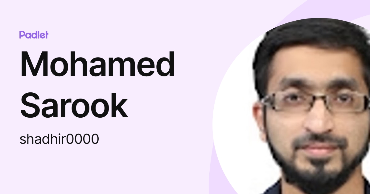 Mohamed Sarook (shadhir0000) profile | Padlet