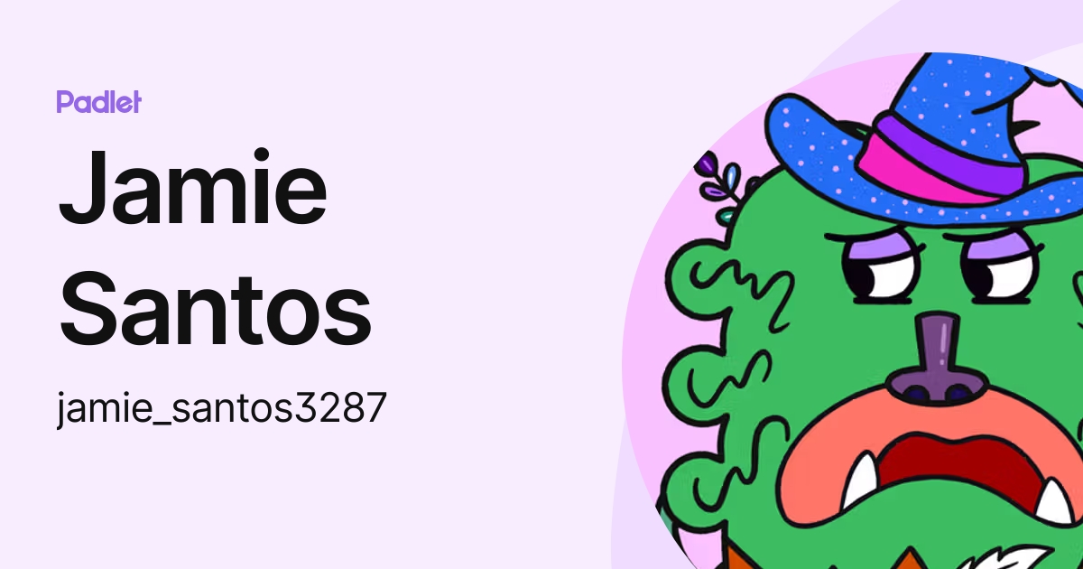 Jamie Santos (jamie_santos3287) profile | Padlet