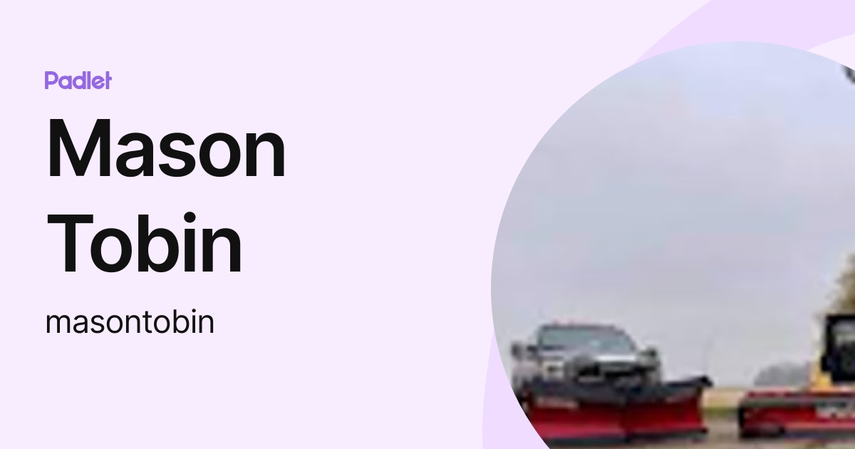 Mason Tobin (masontobin) profile | Padlet