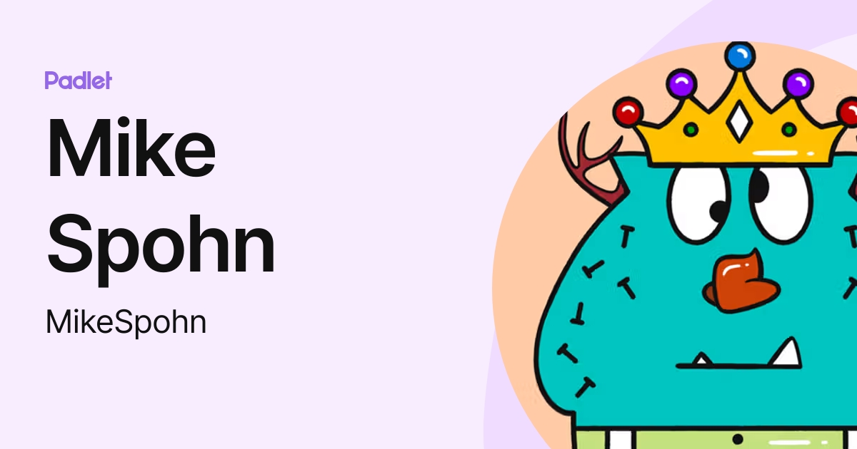 Mike Spohn (MikeSpohn) profile | Padlet