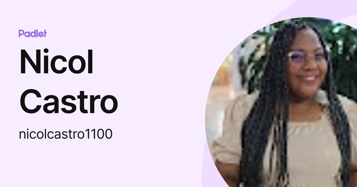 Nicol Castro (nicolcastro1100) profile | Padlet