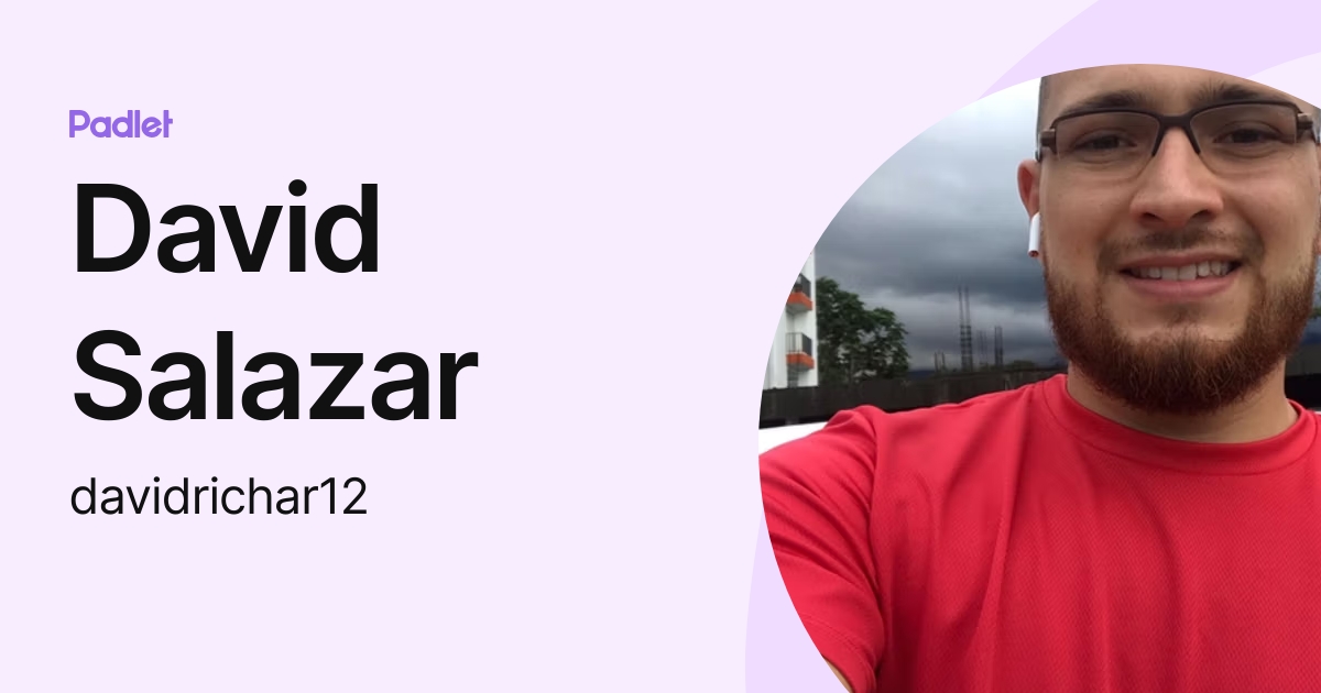 David Salazar (davidrichar12) profile | Padlet