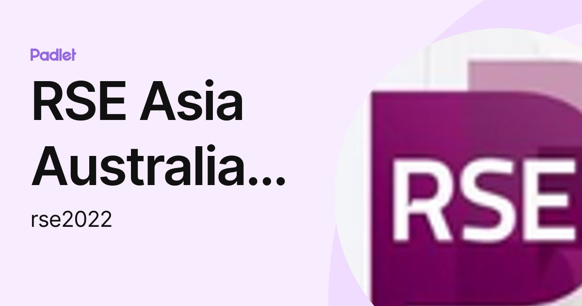 RSE Asia Australia Unconference 2022 (rse2022) profile | Padlet