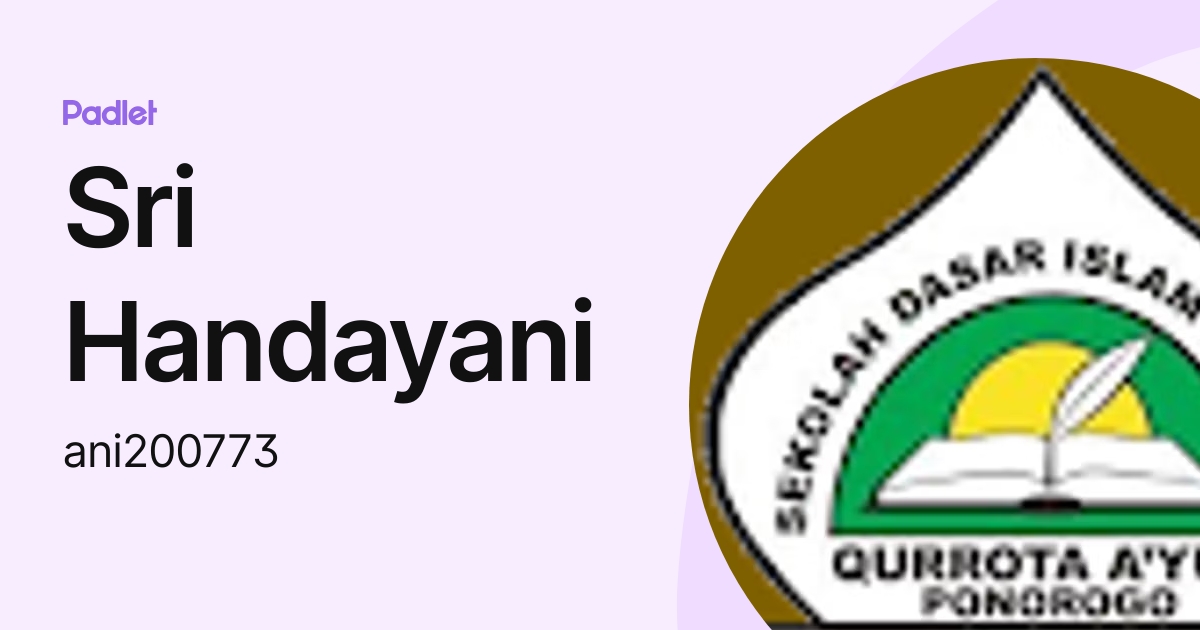 Sri Handayani (ani200773) profile | Padlet