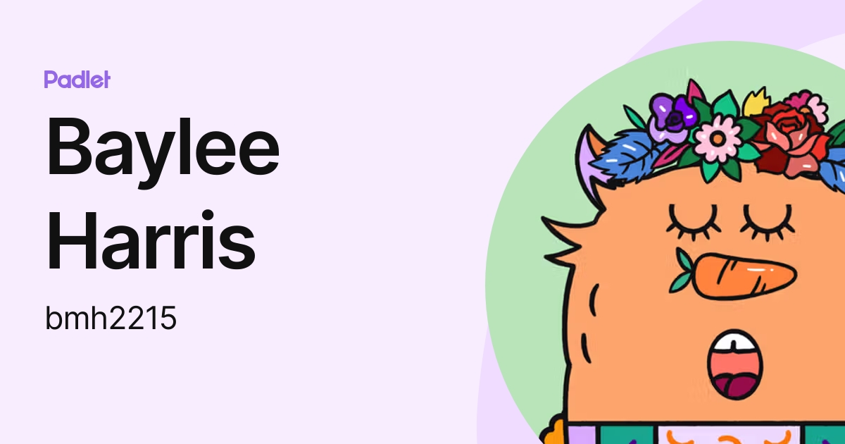 Baylee Harris (bmh2215) profile | Padlet