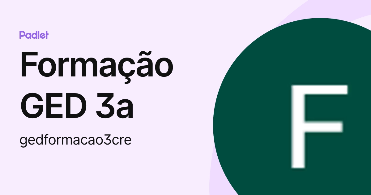 Formação GED 3a (gedformacao3cre) perfil | Padlet